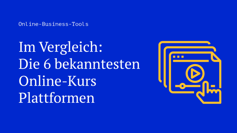 Die 6 bekanntesten Online-Kurs-Plattformen im Vergleich